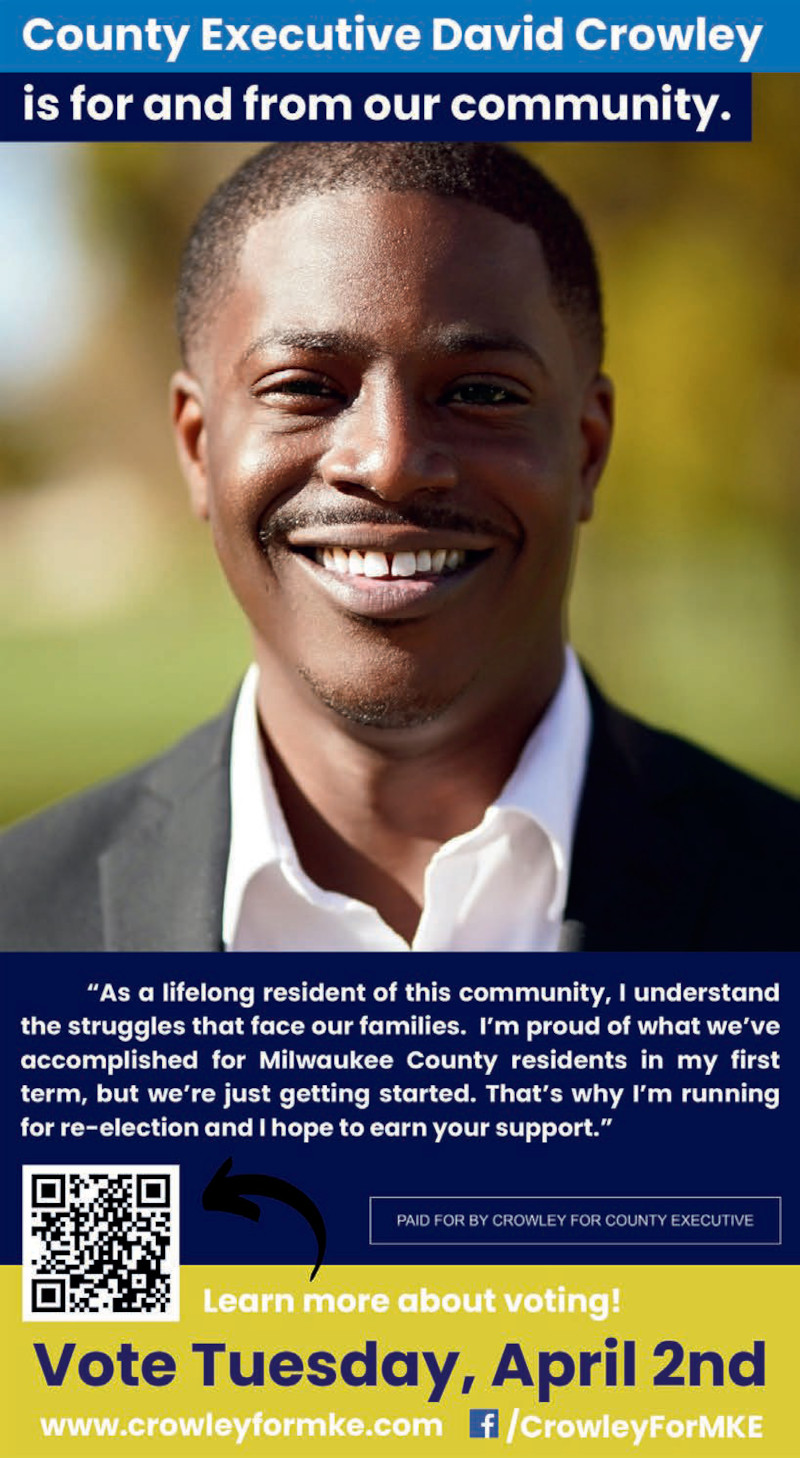 County Executive David Crowley is for and from our community. - Milwaukee Courier Weekly Newspaper