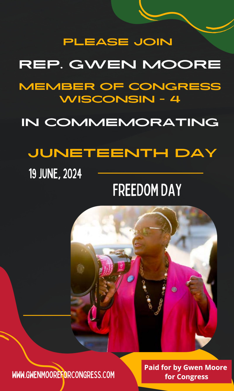 Please Join Rep. Gwen Moore in Commemorating Juneteenth Day - Milwaukee Courier Weekly Newspaper